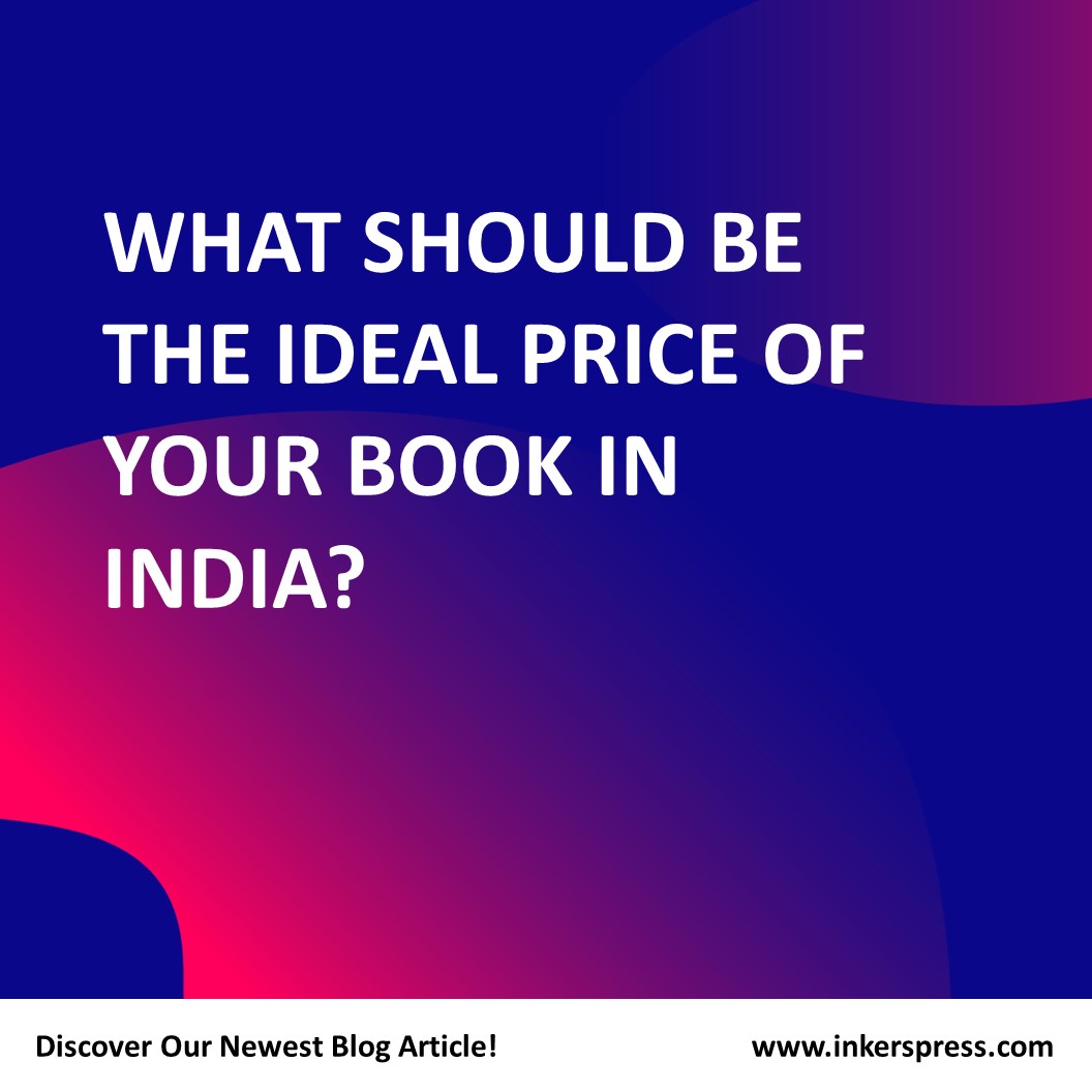What Should Be The Ideal Price Of Your Book In India?